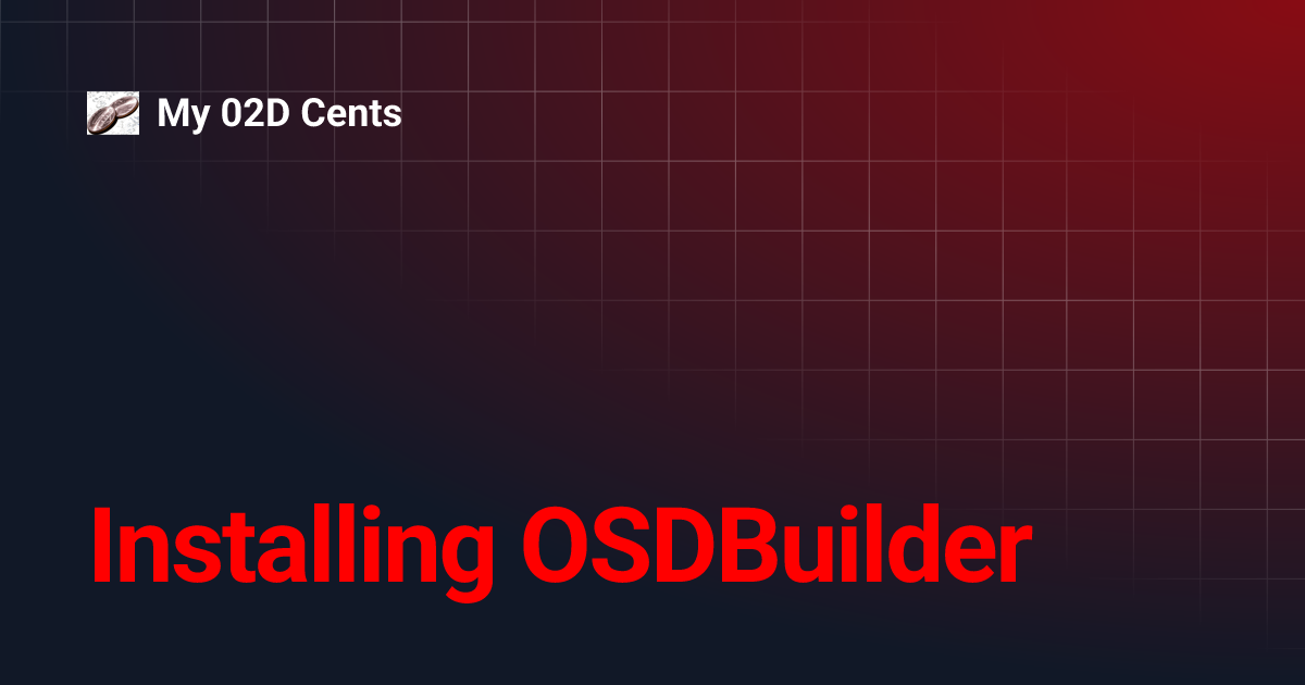 Installing OSDBuilder | My 02D Cents